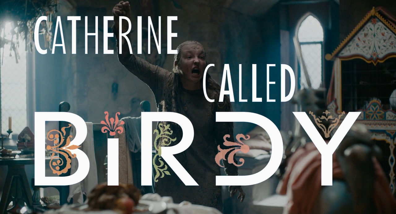 Catherine Called Birdy (2022) — Art of the Title