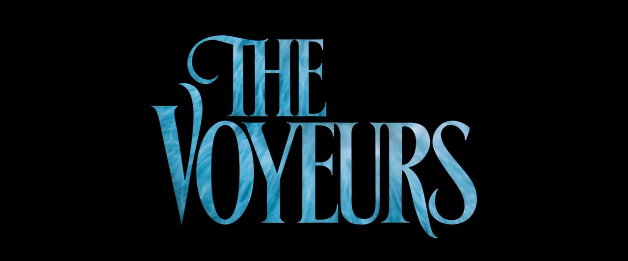 The Voyeurs (2021) — Art of the Title