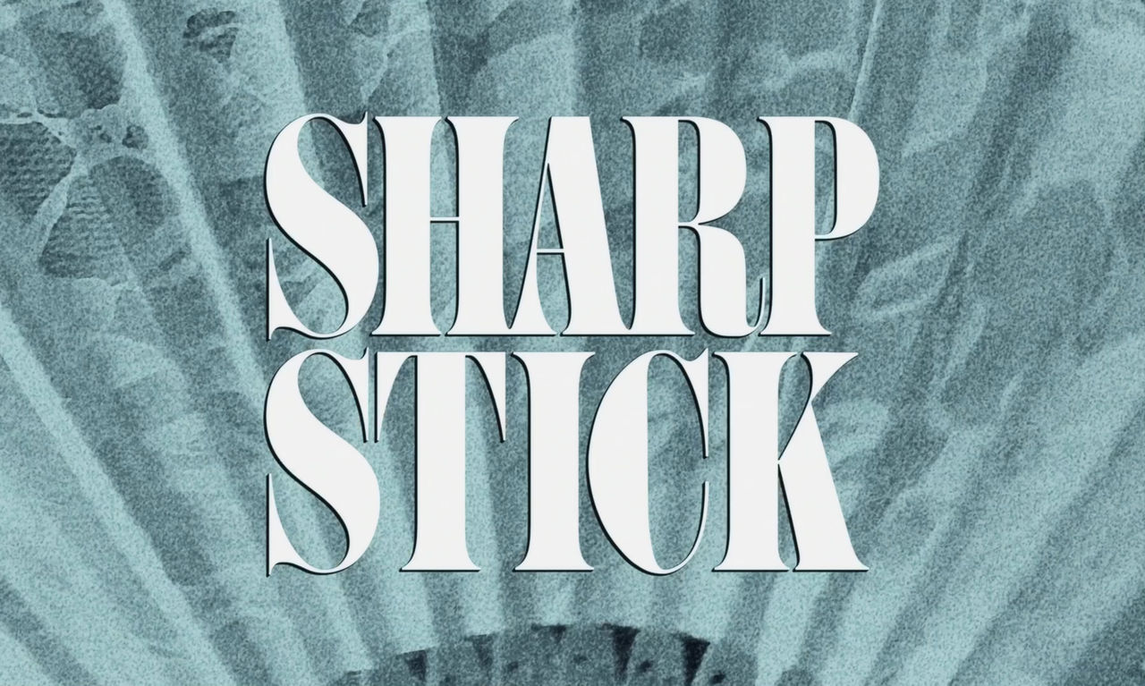 Sharp Stick (2022) — Art of the Title
