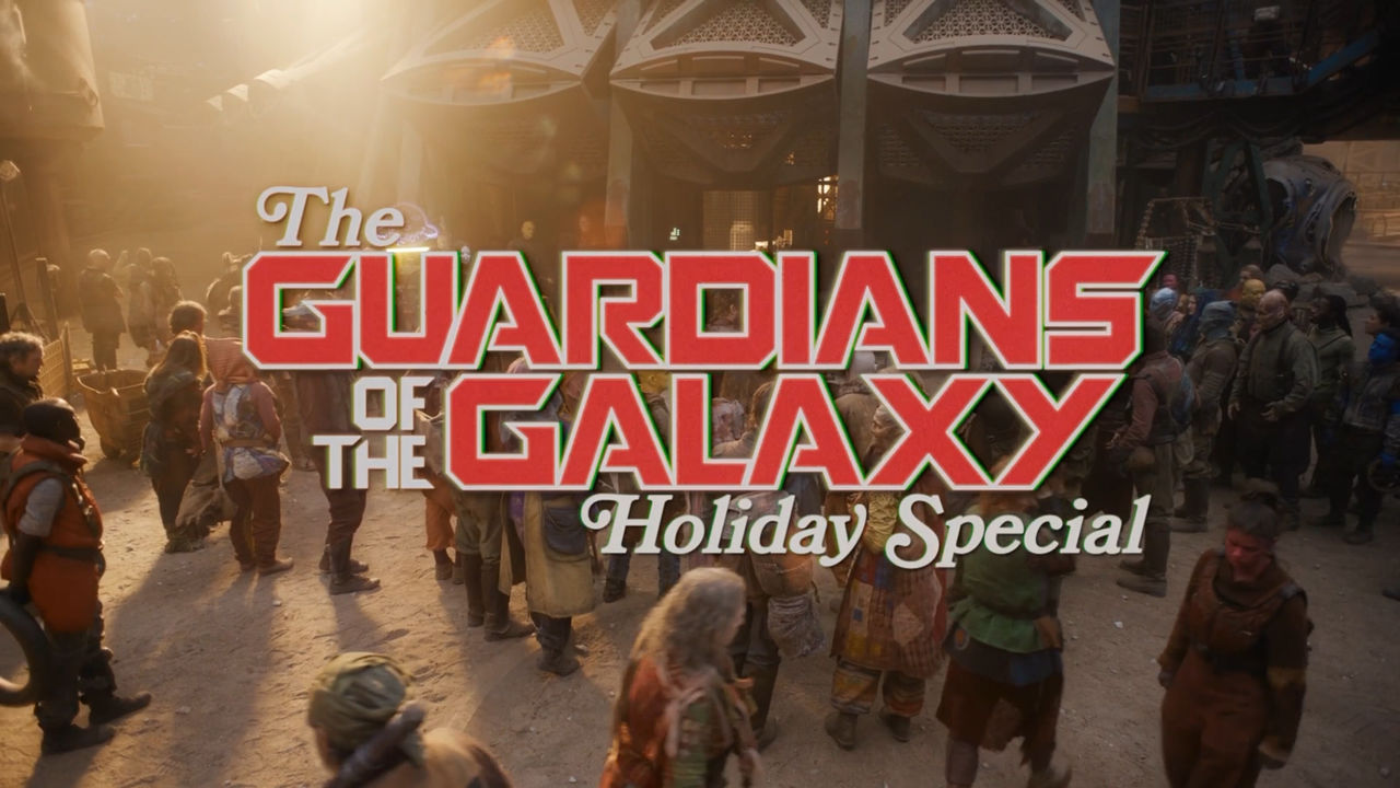 The Guardians of the Galaxy: Holiday Special (2022) — Art of the Title