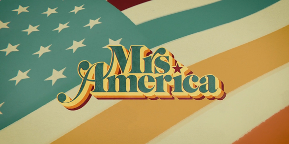 Mrs. America (2020) — Art of the Title