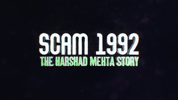 Scam 1992: The Harshad Mehta Story (2020) — Art of the Title