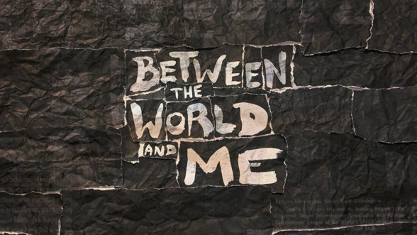 Between the World and Me (2020) — Art of the Title