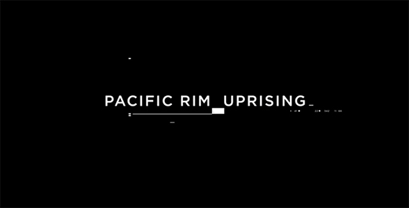 Pacific Rim: Uprising (2018) — Art of the Title