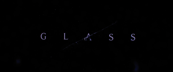 Glass (2019) — Art of the Title