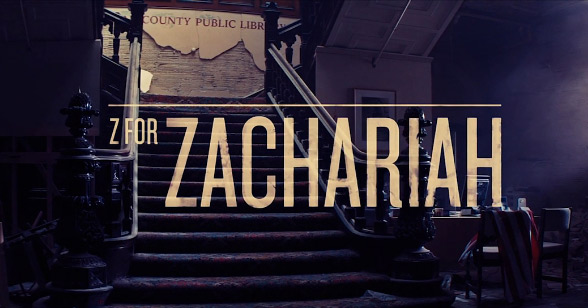 Z for Zachariah (2015) — Art of the Title