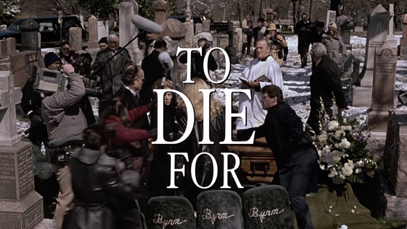 To Die For (1995) — Art of the Title