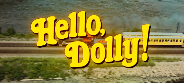 Hello, Dolly! (1969) — Art of the Title