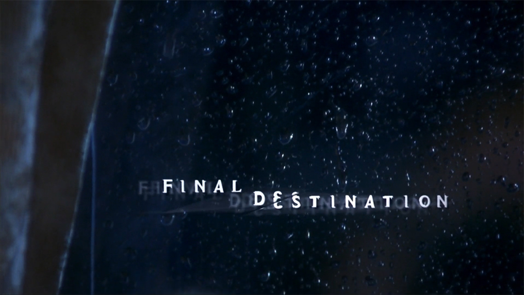 Final Destination (2000) — Art of the Title