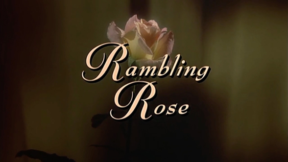 Rambling Rose (1991) — Art of the Title